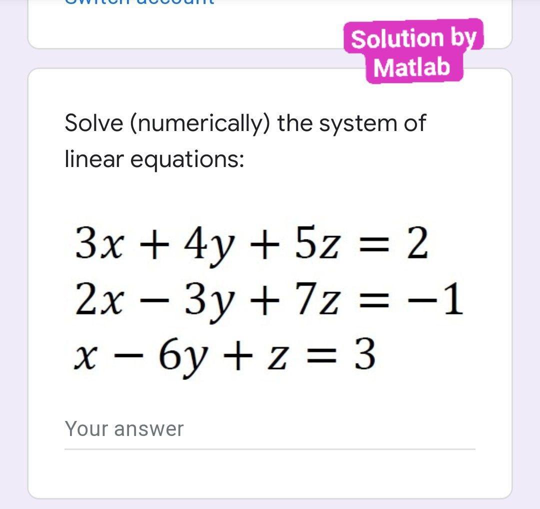 Solved Solution by Matlab Solve (numerically) the system of | Chegg.com