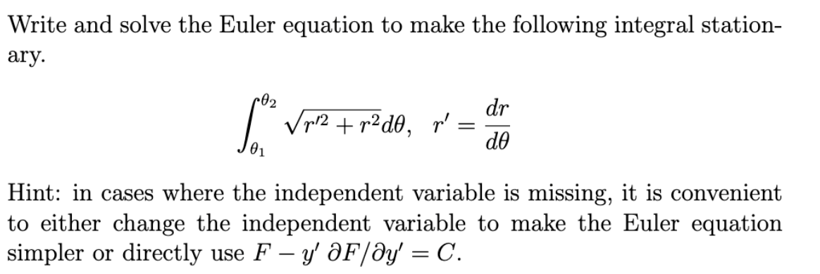 Solved Write and solve the Euler equation to make the | Chegg.com