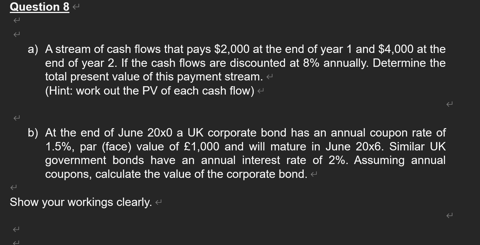 Solved a) A stream of cash flows that pays $2,000 at the end | Chegg.com