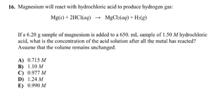 Solved 16. Magnesium will react with hydrochloric acid to | Chegg.com