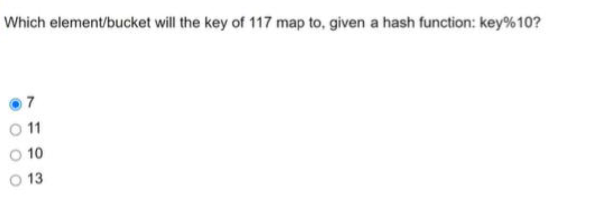 Solved Which element/bucket will the key of 117 ﻿map to, | Chegg.com