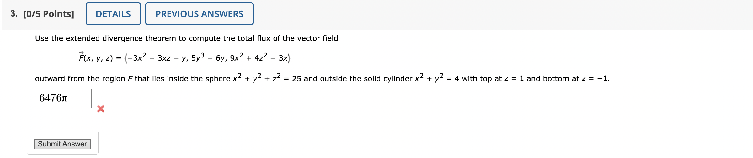 Solved Use The Extended Divergence Theorem To Compute The