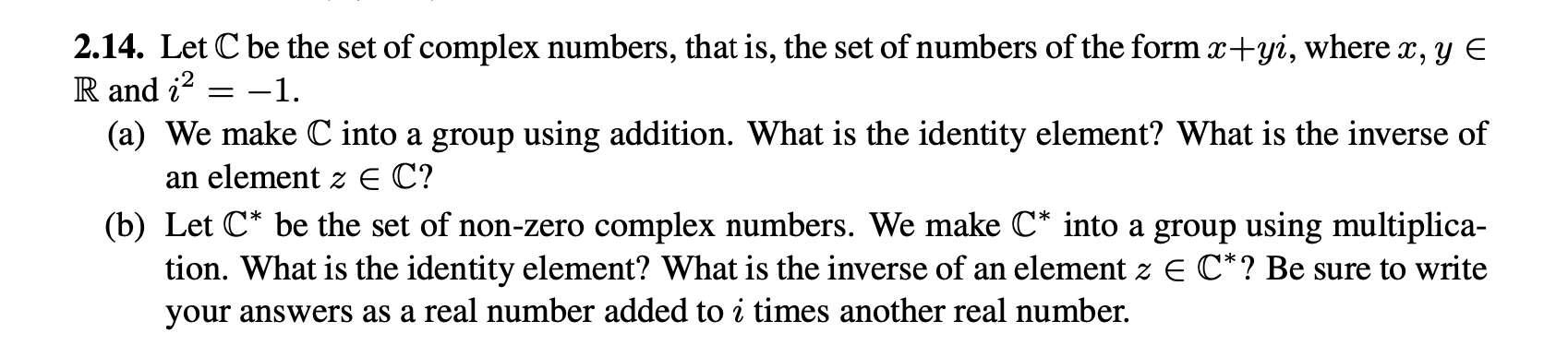 Solved 2.14. Let C be the set of complex numbers, that is, | Chegg.com