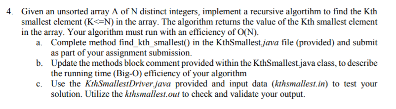Solved 4. Given an unsorted array A of N distinct integers, | Chegg.com