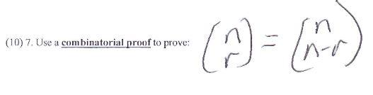 Solved (10) 7. Use a combinatorial proof to prove: (A) = | Chegg.com
