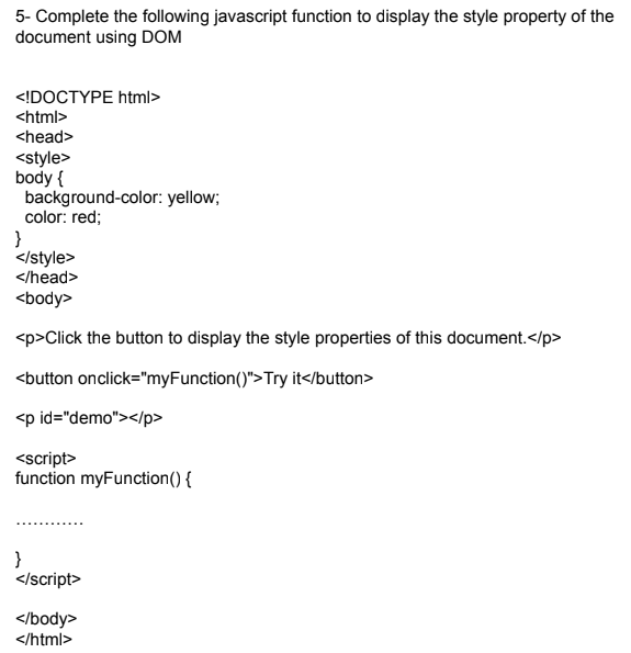 Solved 5- Complete the following javascript function to | Chegg.com