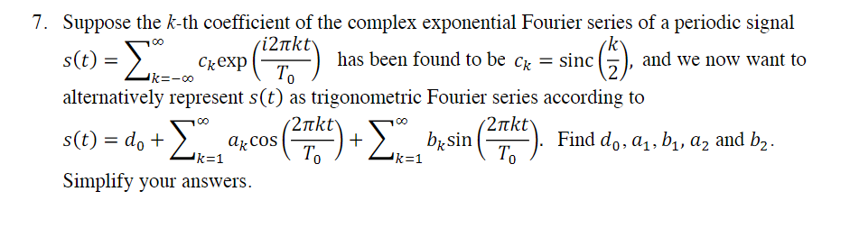 Solved ckexp 7. Suppose the k-th coefficient of the complex | Chegg.com