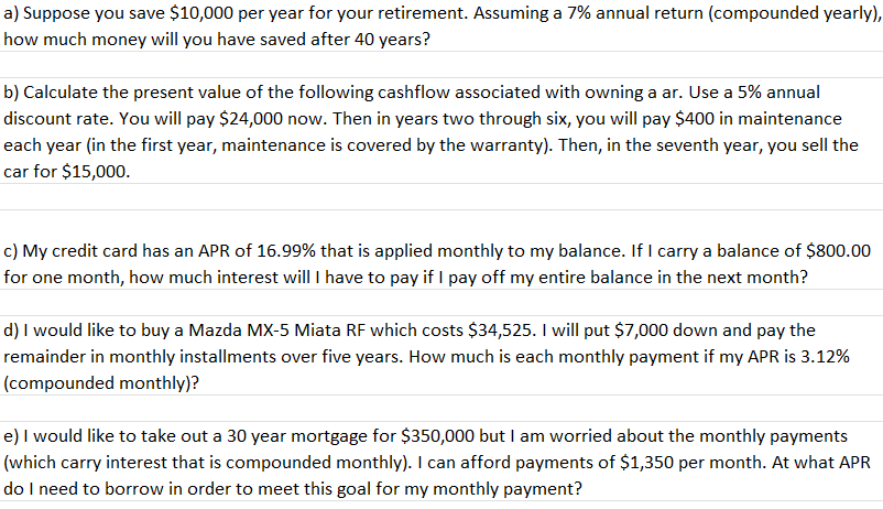 Solved a) Suppose you save $10,000 per year for your | Chegg.com