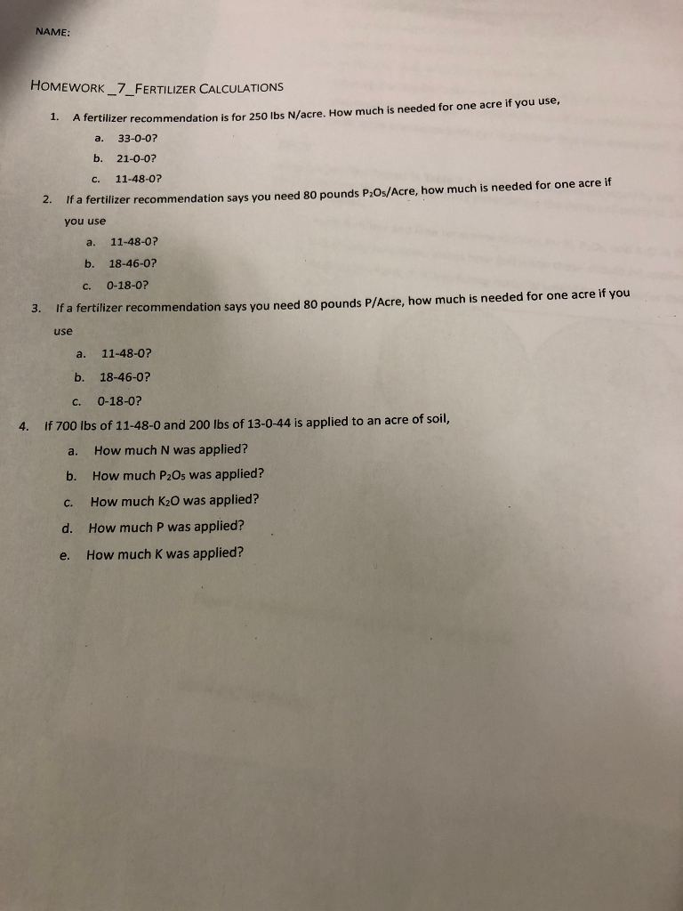 Solved NAME: HoMEWORK_7_FERTILIZER CALCULATIONS zer | Chegg.com
