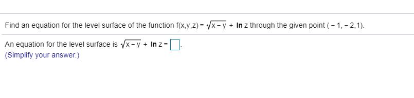 Solved Find an equation for the level surface of the | Chegg.com