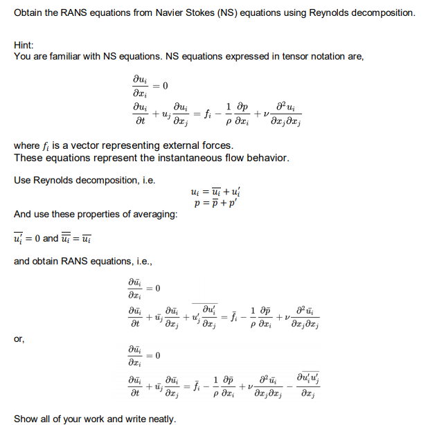Solved Obtain the RANS equations from Navier Stokes (NS) | Chegg.com