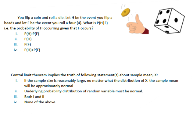 Solved H You flip a coin and roll a die. Let H be the event | Chegg.com