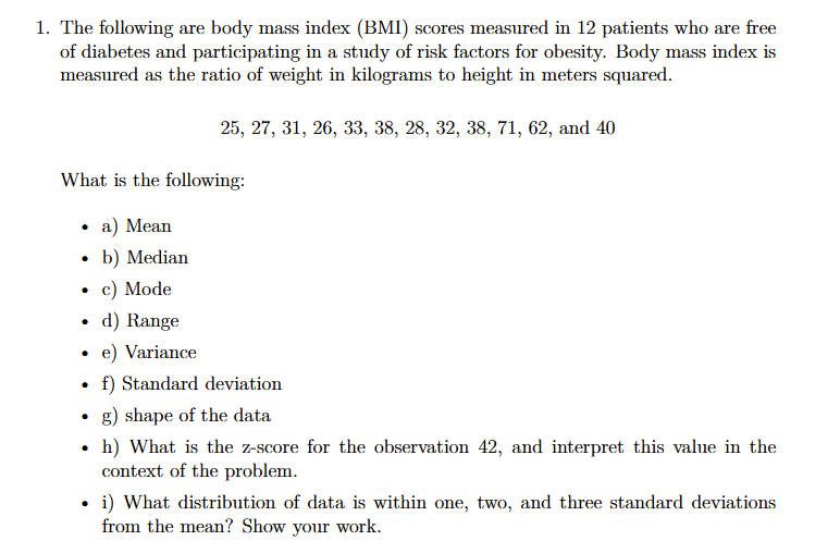 Solved The following are body mass index (BMI) ﻿scores | Chegg.com