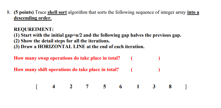Solved 8 5 Points Trace Shell Sort Algorithm That Sorts 3328