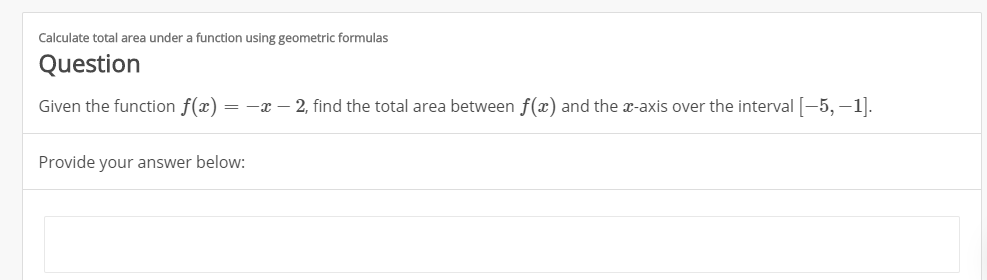 Solved Calculate total area under a function using geometric | Chegg.com