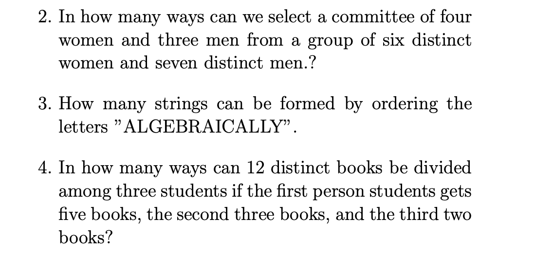 Solved 2. In how many ways can we select a committee of four | Chegg.com