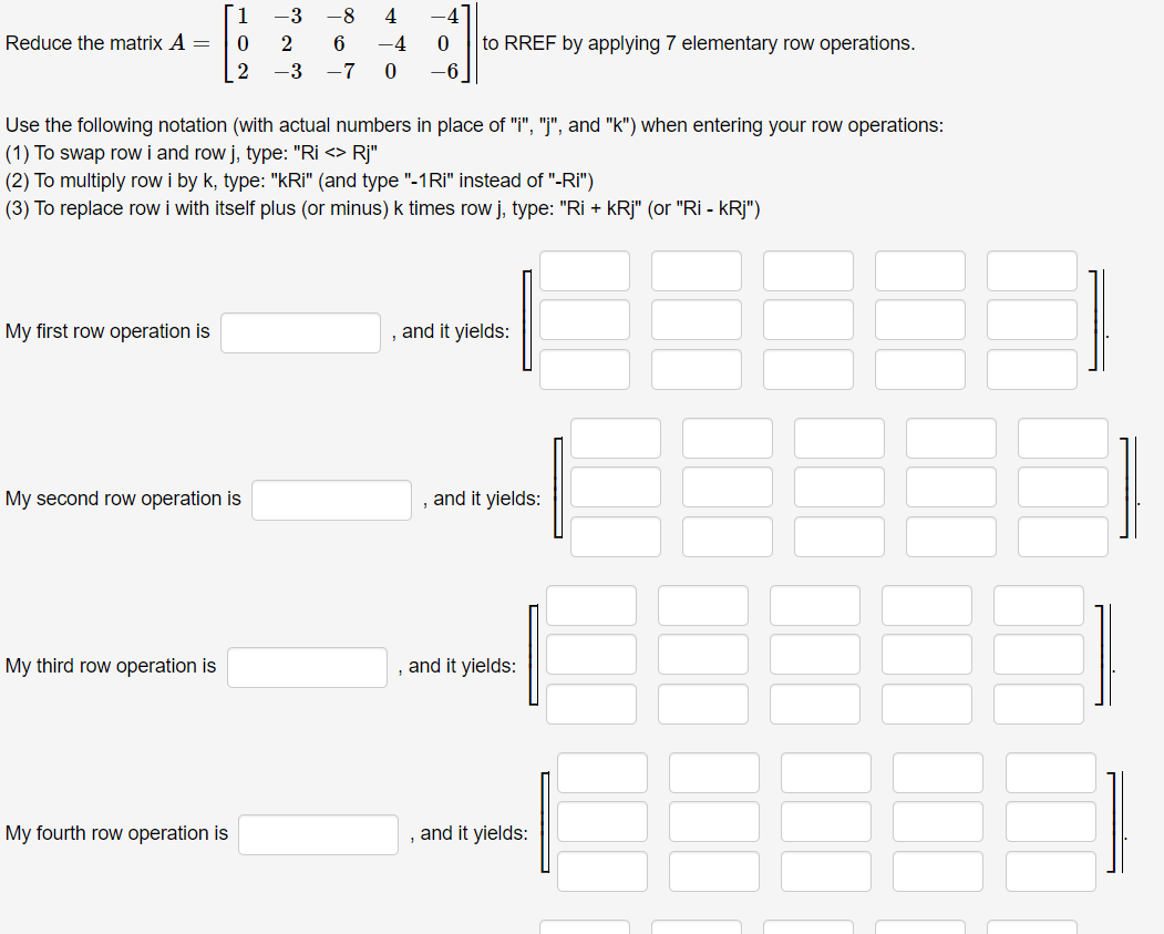 Solved My fifth row operation is , and it yields: My sixth | Chegg.com
