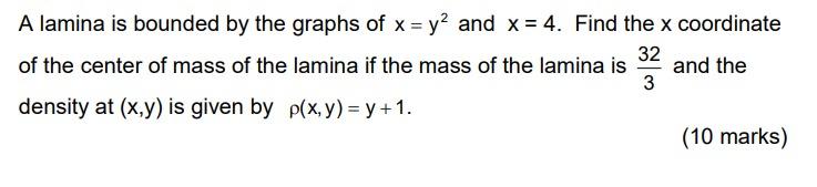 Solved A lamina is bounded by the graphs of x = y2 and x = | Chegg.com