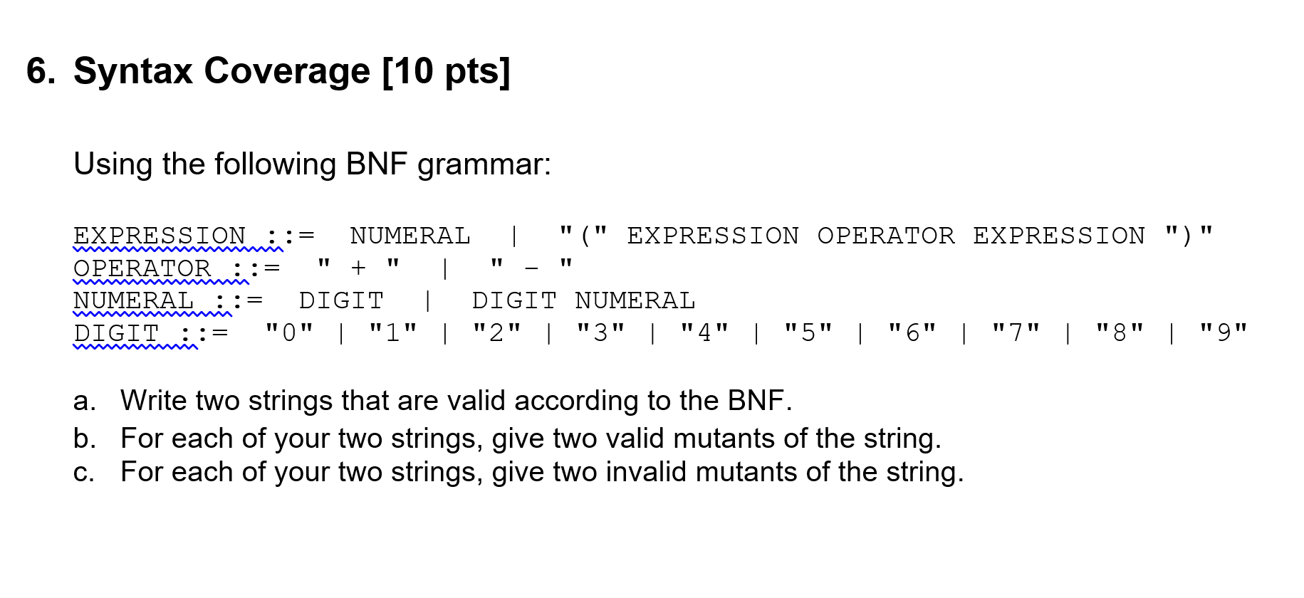 Solved 6. Syntax Coverage (10 pts] Using the following BNF | Chegg.com