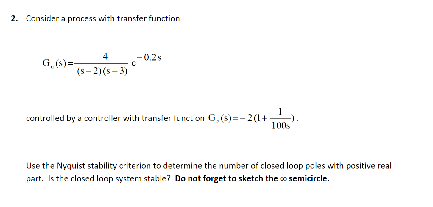 Solved 2. Consider a process with transfer function -4 - | Chegg.com