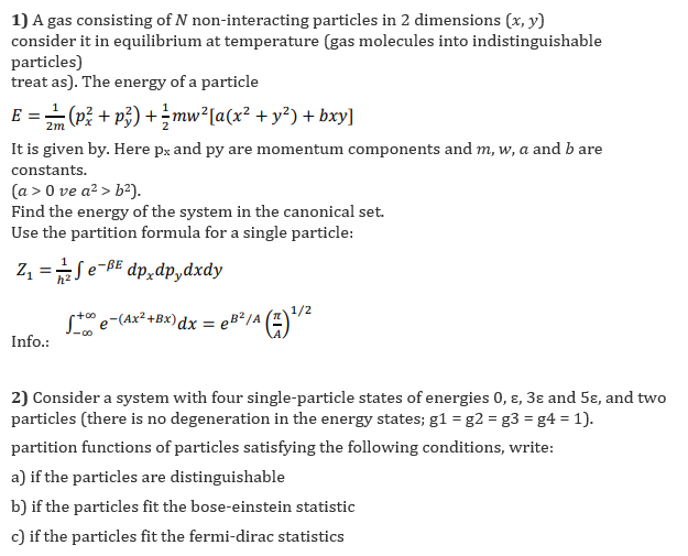 Solved 1) A gas consisting of N non-interacting particles in | Chegg.com