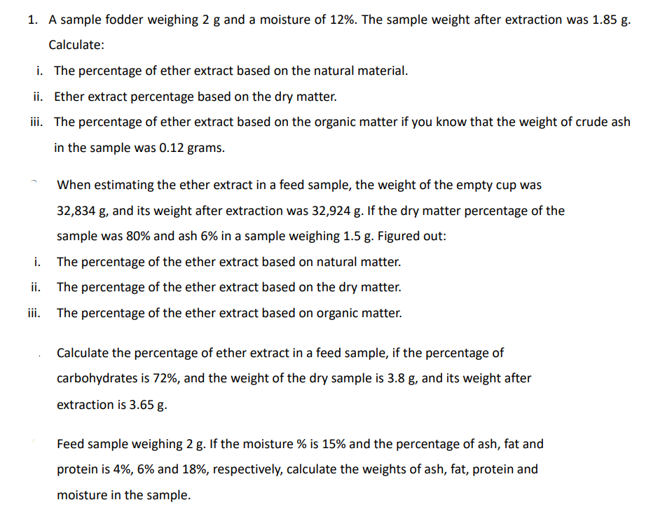 Solved 1. A sample fodder weighing 2 g and a moisture of | Chegg.com