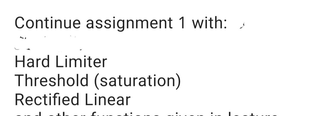 Solved Continue assignment 1 with: Hard Limiter Threshold | Chegg.com