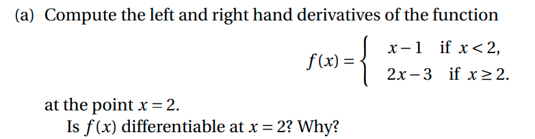 Solved (a) Compute the left and right hand derivatives of | Chegg.com