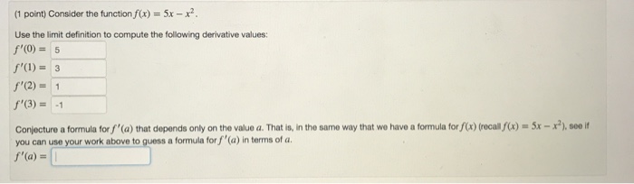 Solved (1 point) Consider the function f(x) = 5x-x2. Use the | Chegg.com