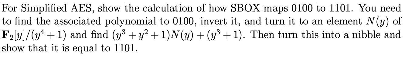 Solved For Simplified AES, show the calculation of how SBOX | Chegg.com