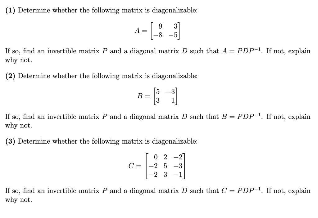 Solved (1) Determine whether the following matrix is | Chegg.com