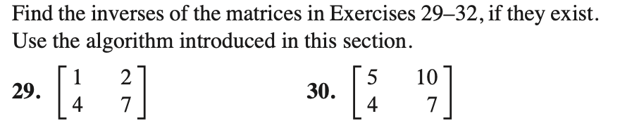 Solved Find the inverses of the matrices in Exercises 29-32, | Chegg.com