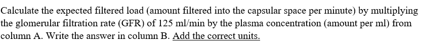Solved Calculate the expected filtered load (amount filtered | Chegg.com