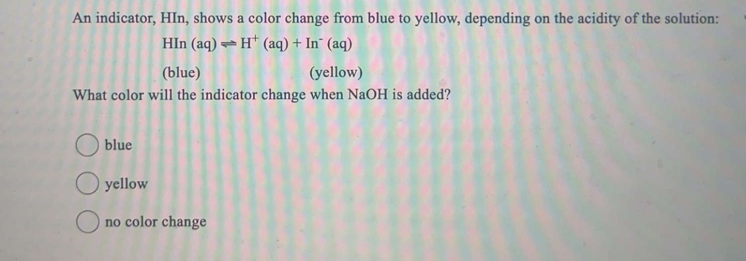 Solved An indicator, HIn, shows a color change from blue to | Chegg.com