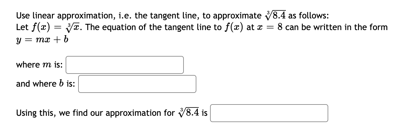 Solved A) Use linear approximation, i.e. the tangent line, | Chegg.com