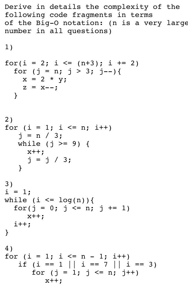Solved Derive in details the complexity of the following | Chegg.com
