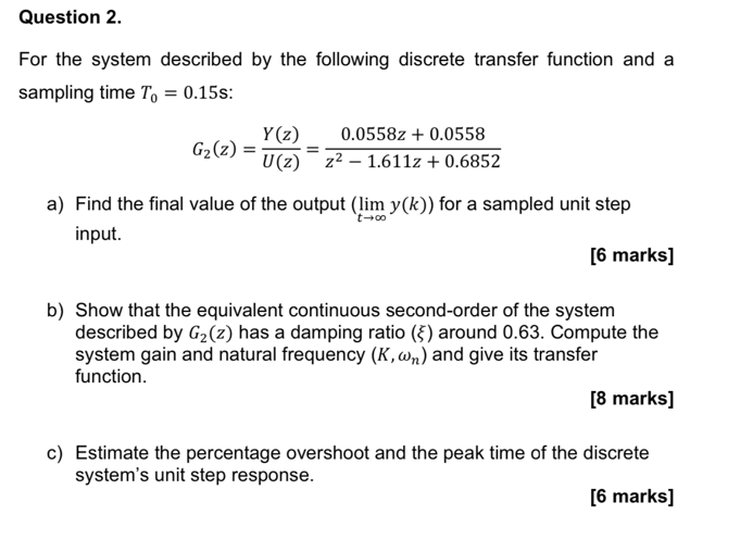 Solved For the system described by the following discrete | Chegg.com