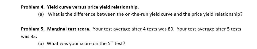 Solved Problem 4. Yield curve versus price yield | Chegg.com Solved Problem 4. Yield curve versus price yield | Chegg.com
