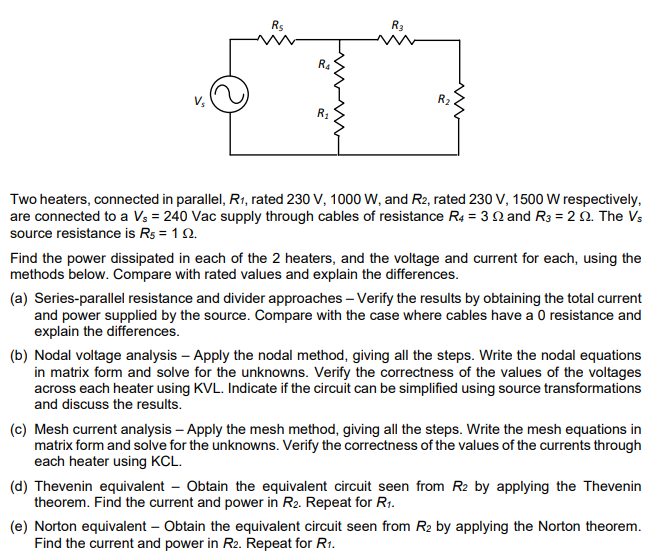Solved Two heaters, connected in ﻿parallel, R1, ﻿rated | Chegg.com