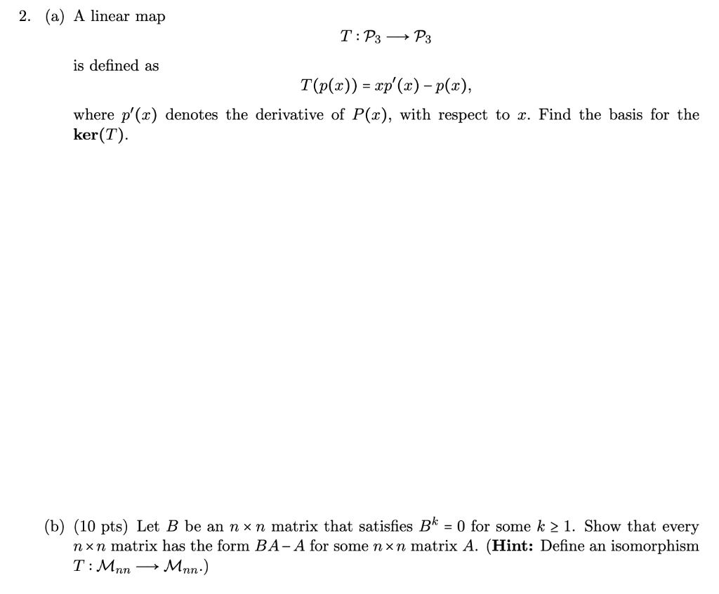 Solved 2. (a) A linear map T:P3 P3 is defined as | Chegg.com