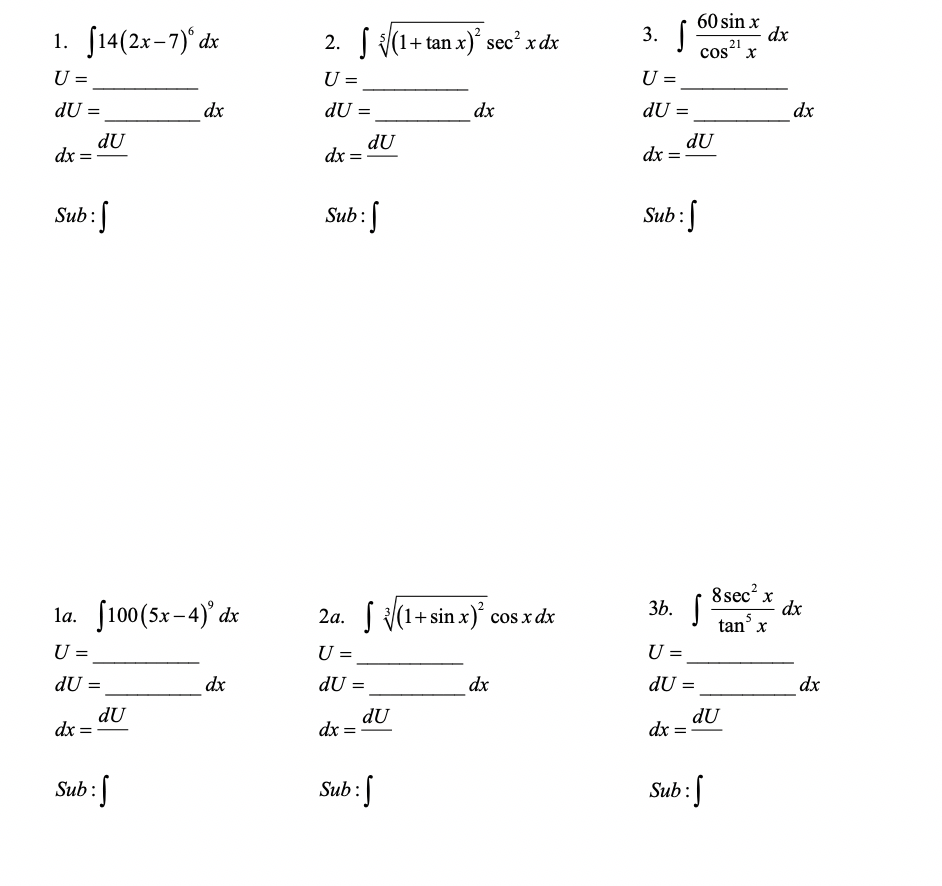Solved 1. ∫14(2x−7)6dx U= dU= dx dx=dU Sub:∫ 1a. | Chegg.com