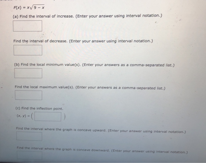 Solved (a) Find the interval of increase. (Enter your answer | Chegg.com