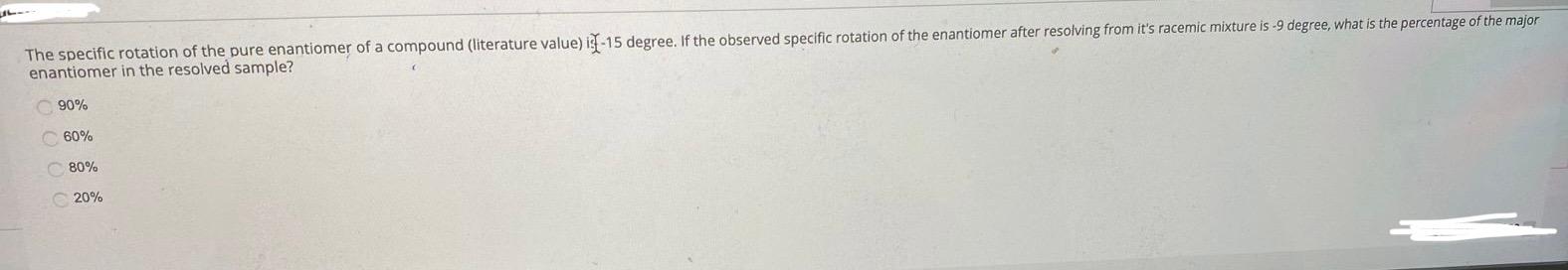 Solved The specific rotation of the pure enantiomer of a | Chegg.com