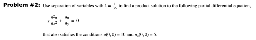 Solved Problem \#2: Use separation of variables with λ=361 | Chegg.com