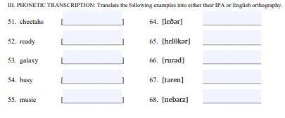 III. PHONETIC TRANSCRIPTION: Translate the following | Chegg.com