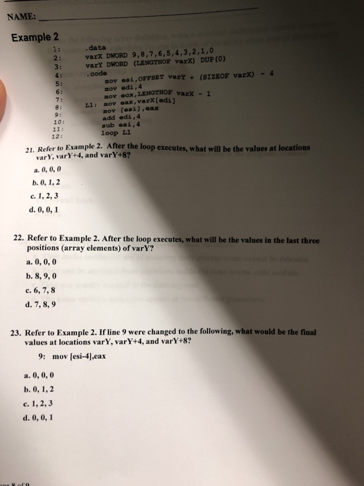 Solved NAME: Example 2 . data varX DWORD 9,8,7,6,5,4,3,2,1,0 | Chegg.com