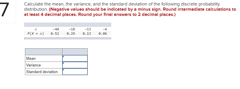 Solved Calculate the mean, the variance, and the standard | Chegg.com