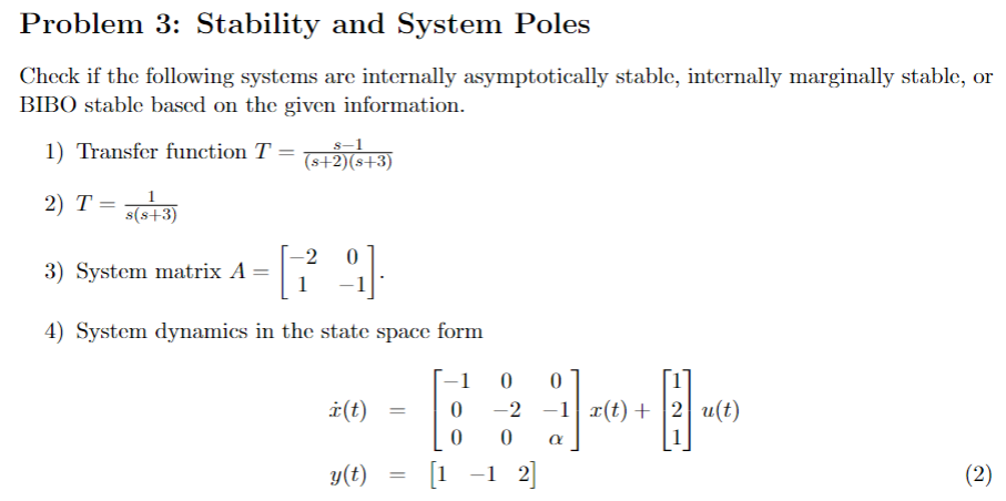 Solved Problem 3: Stability and System Poles Check if the | Chegg.com