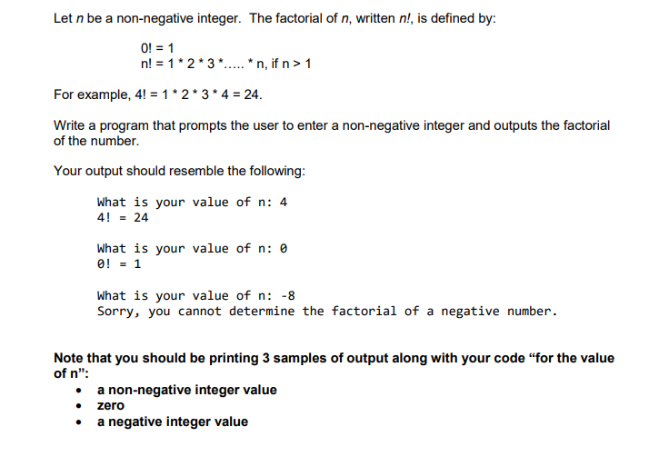 Solved Let n be a non-negative integer. The factorial of n, | Chegg.com