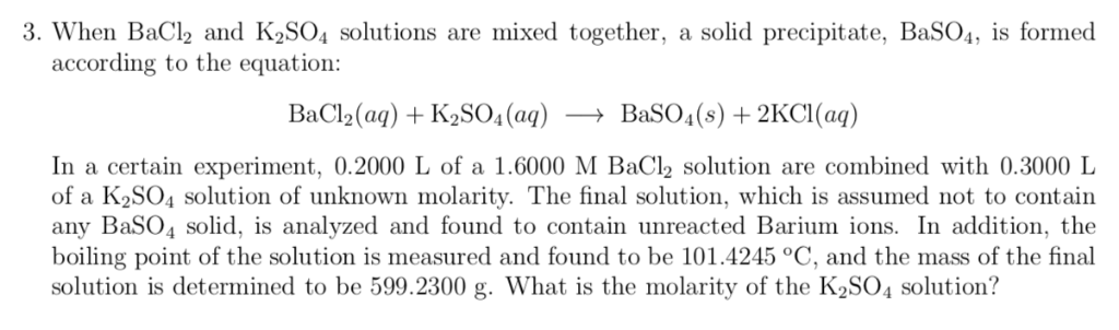 Solved 3. When BaCl2 and K2SO4 solutions are mixed together, | Chegg.com